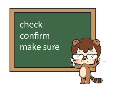 check, confirm, make sure의 차이가 뭘까?